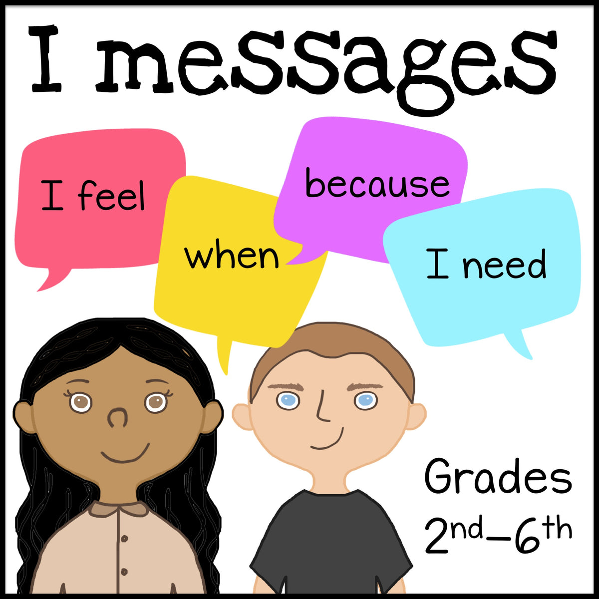 Using I Messages or I statements for Conflict Resolution 2nd-6th grade ...